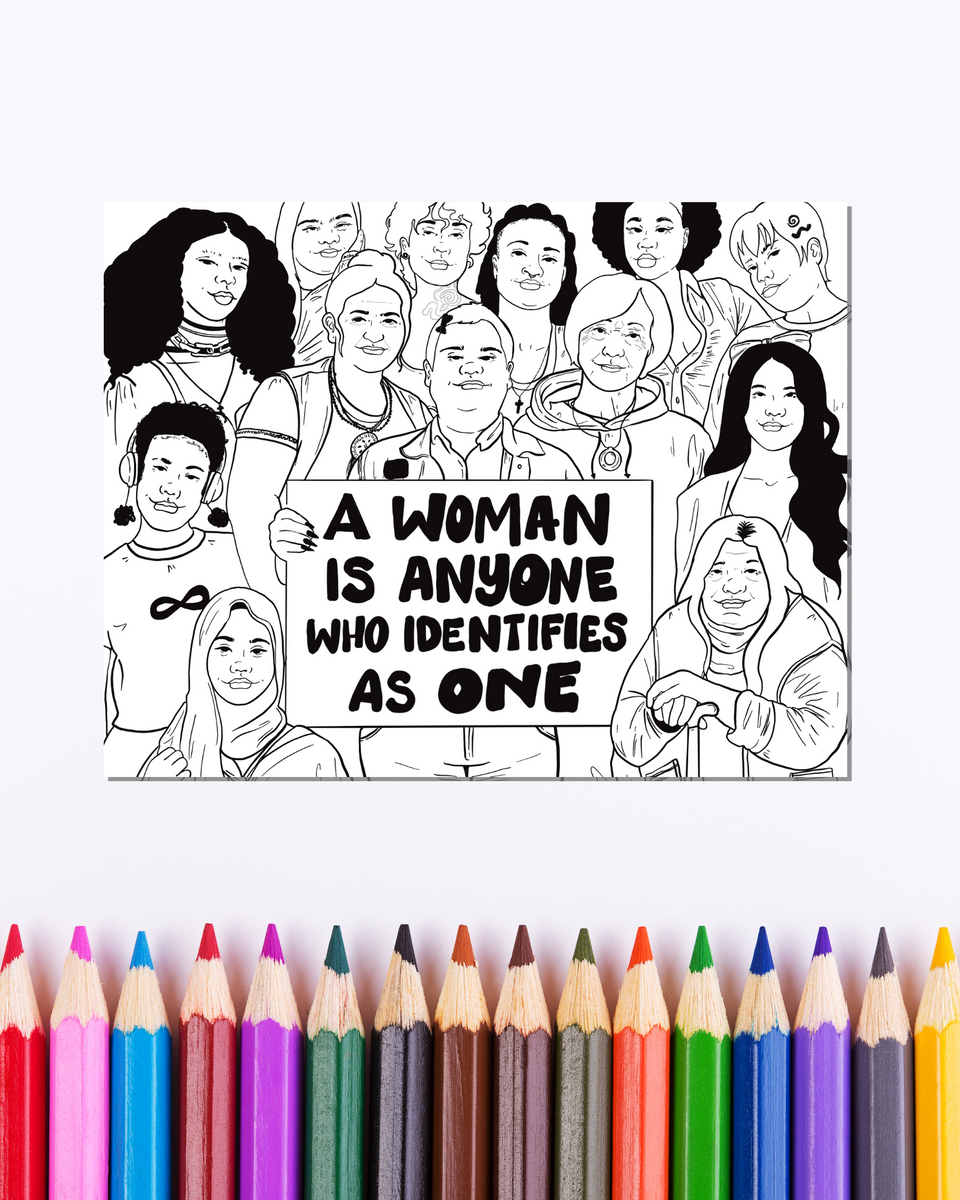 A Woman is Anyone Who Identifies as One Coloring Page Digital Download ...